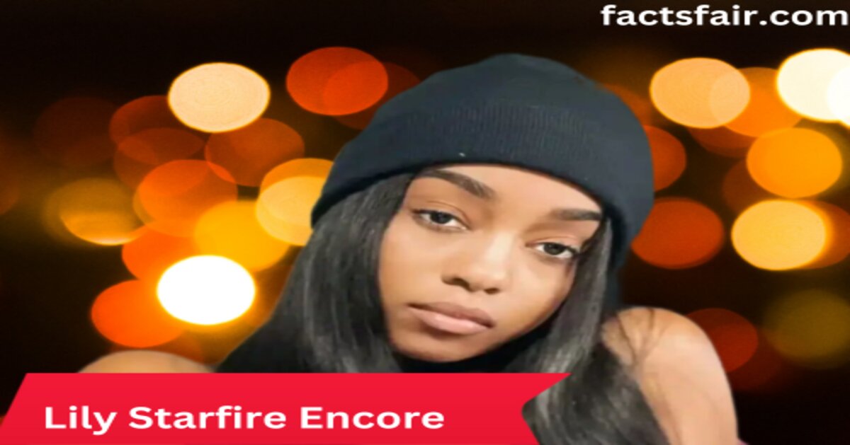 Lily Starfire Encore An Indie Filmmaking Sensation Factsfair